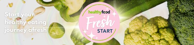 Join the Healthy Food Guide Fresh Start! - Healthy Food Guide